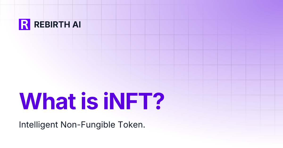 What is iNFT? | REBIRTH AI
